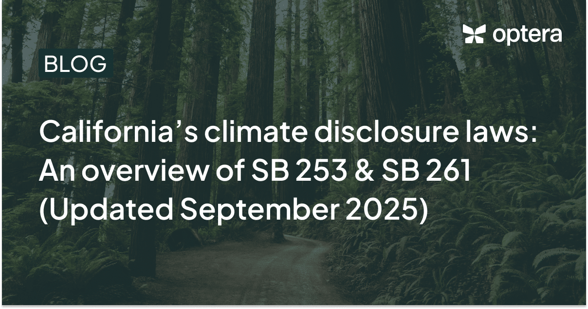 California’s climate disclosure laws: An overview of SB 253 & SB 261 ...
