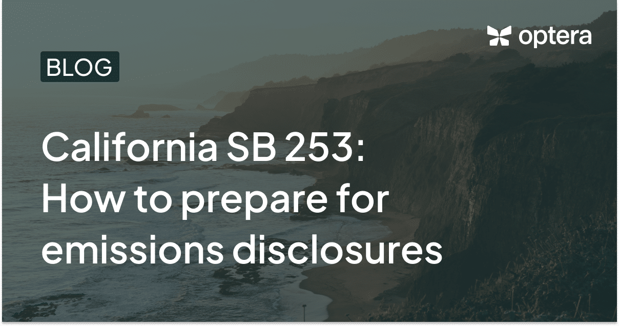 California SB 253: How to prepare for emissions disclosures - Optera
